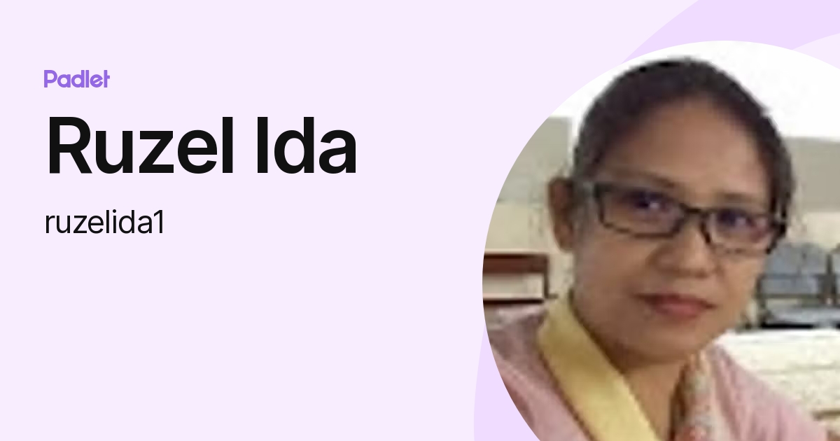 Ruzel Ida (ruzelida1) profile | Padlet