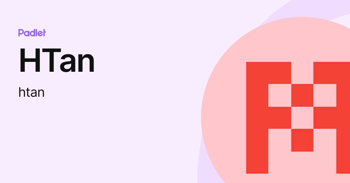 HTan (htan) profile | Padlet