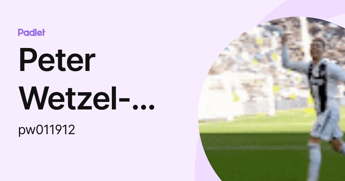 Peter Wetzel-Meehan (pw011912) profile | Padlet