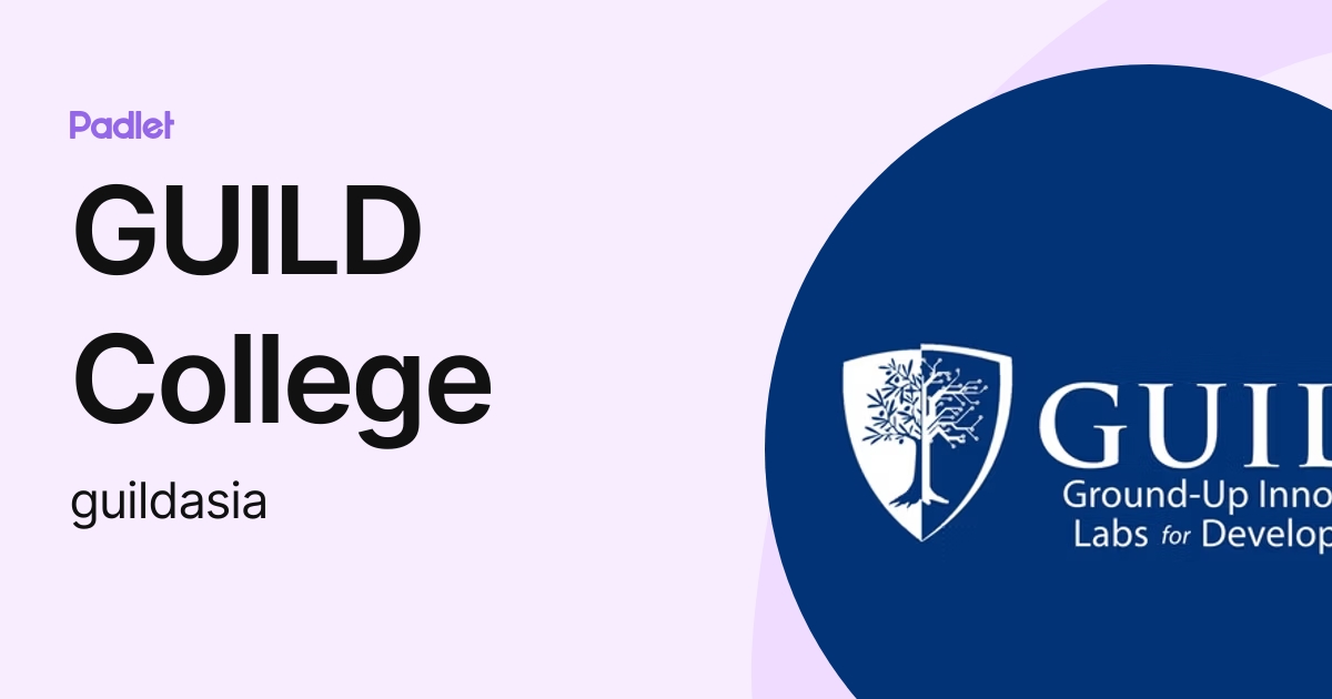 GUILD College (guildasia) profile | Padlet