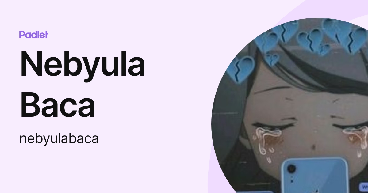 Nebyula Baca (nebyulabaca) profile | Padlet