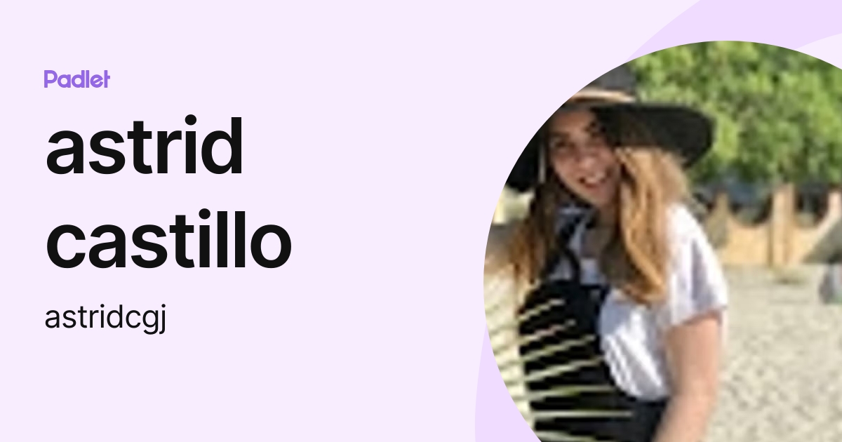 astrid castillo (astridcgj) profile | Padlet