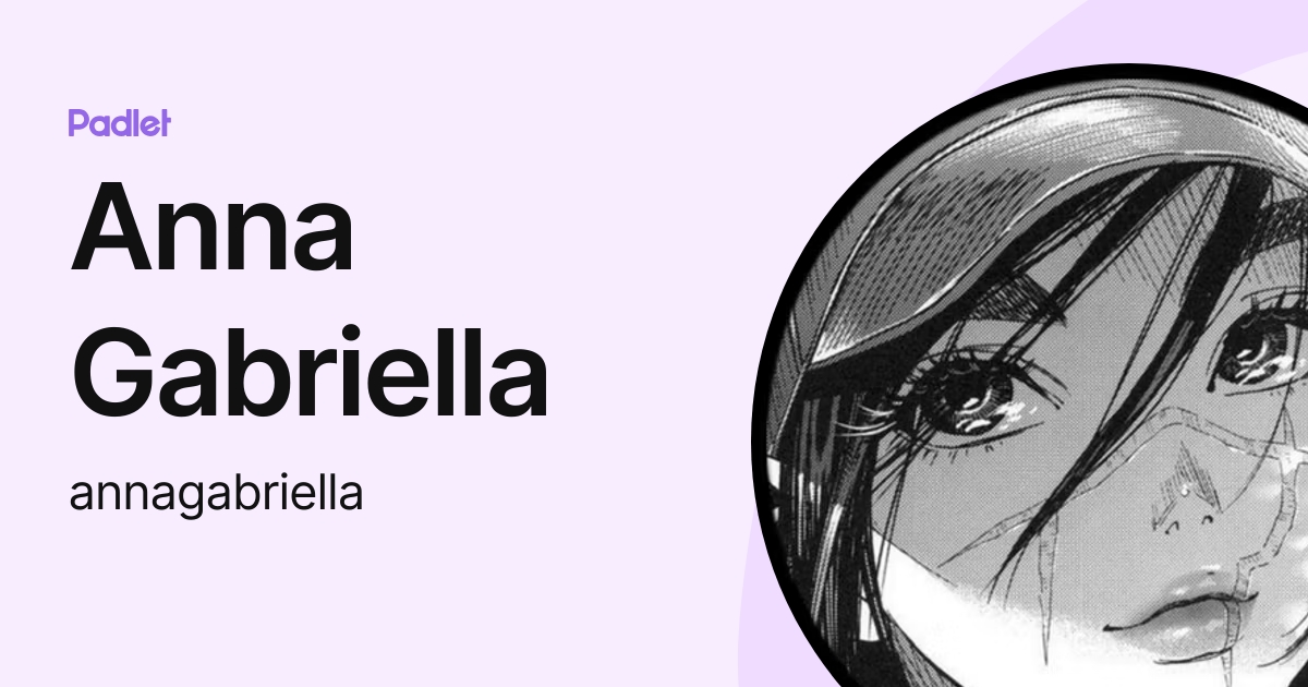 Anna Gabriella (annagabriella) profile | Padlet