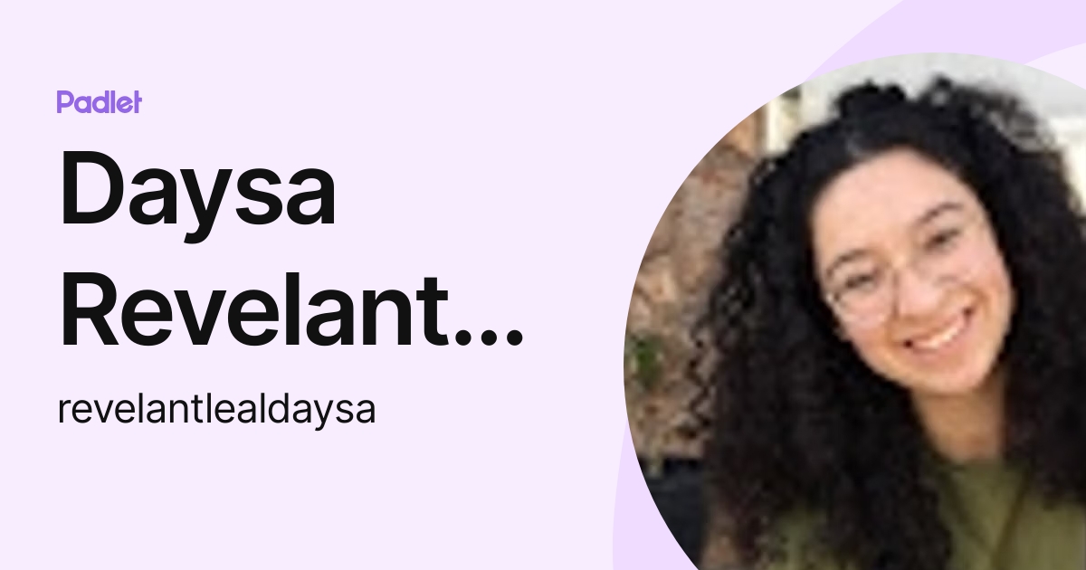 Daysa Revelant Leal (revelantlealdaysa) profile | Padlet