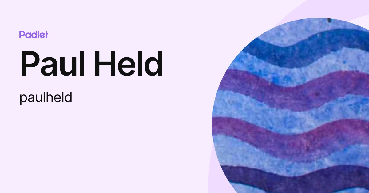 Paul Held (paulheld) profile | Padlet