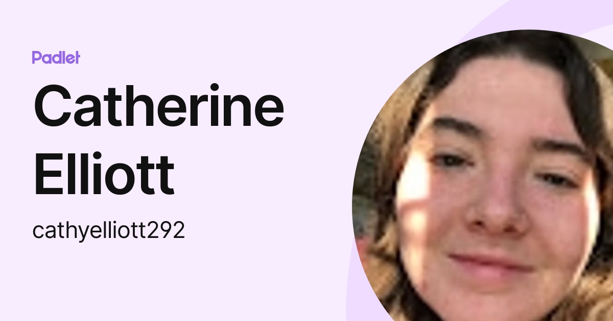 Catherine Elliott (cathyelliott292) profile | Padlet
