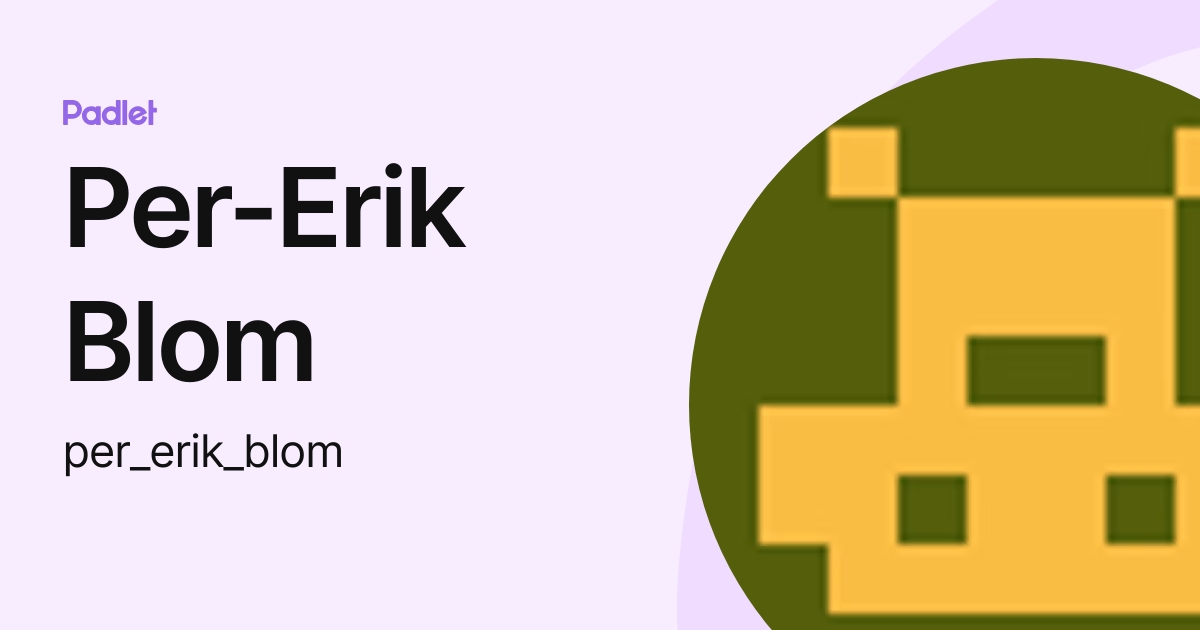 Per-Erik Blom (per_erik_blom) profile | Padlet