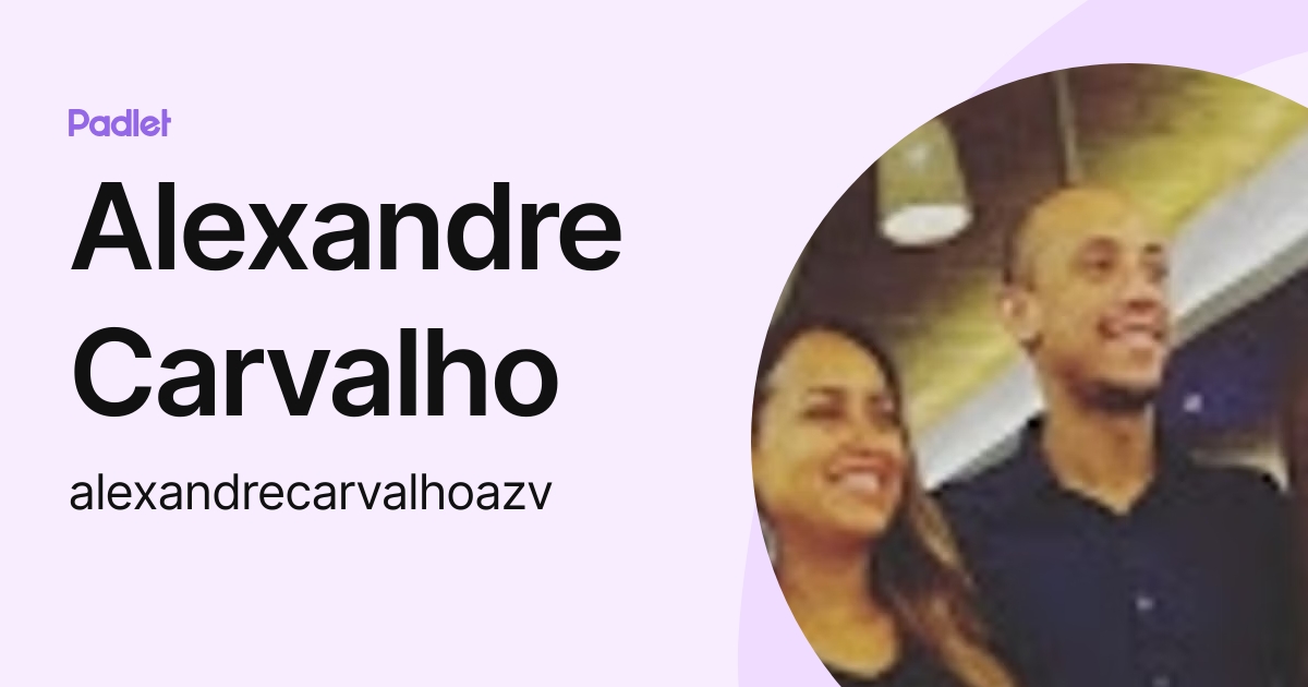 Alexandre Carvalho (alexandrecarvalhoazv) perfil | Padlet
