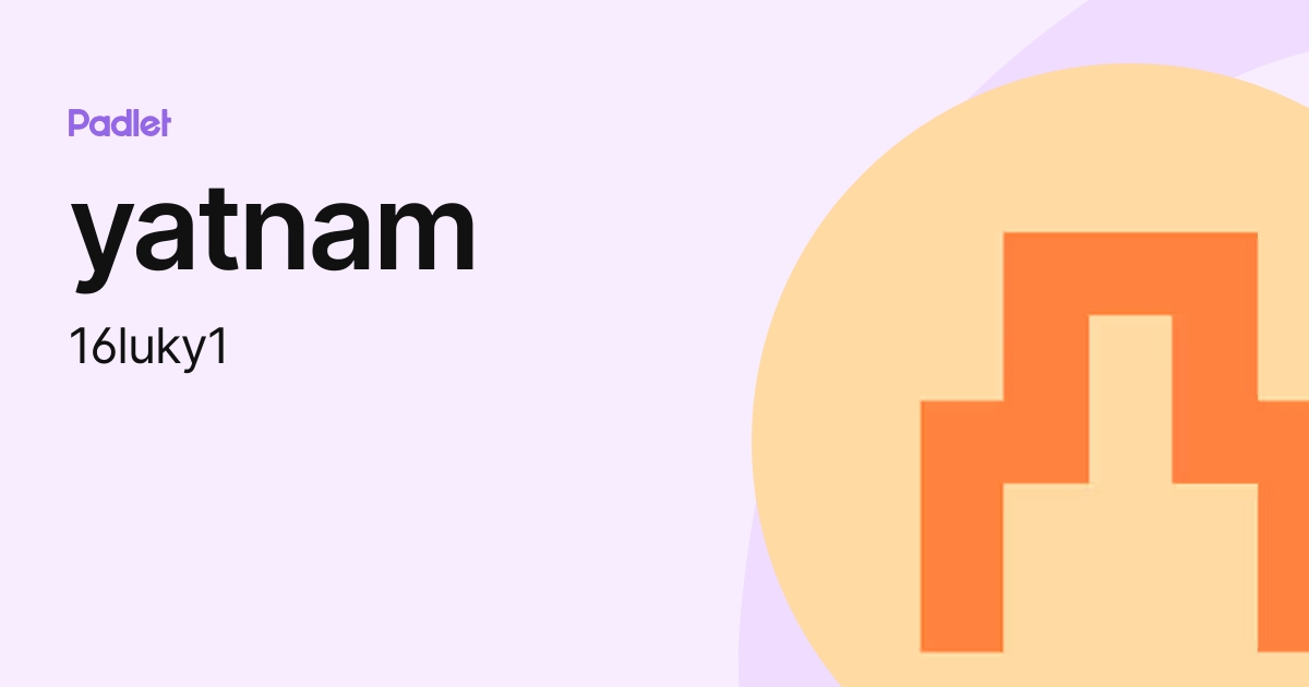 yatnam (16luky1) profile | Padlet