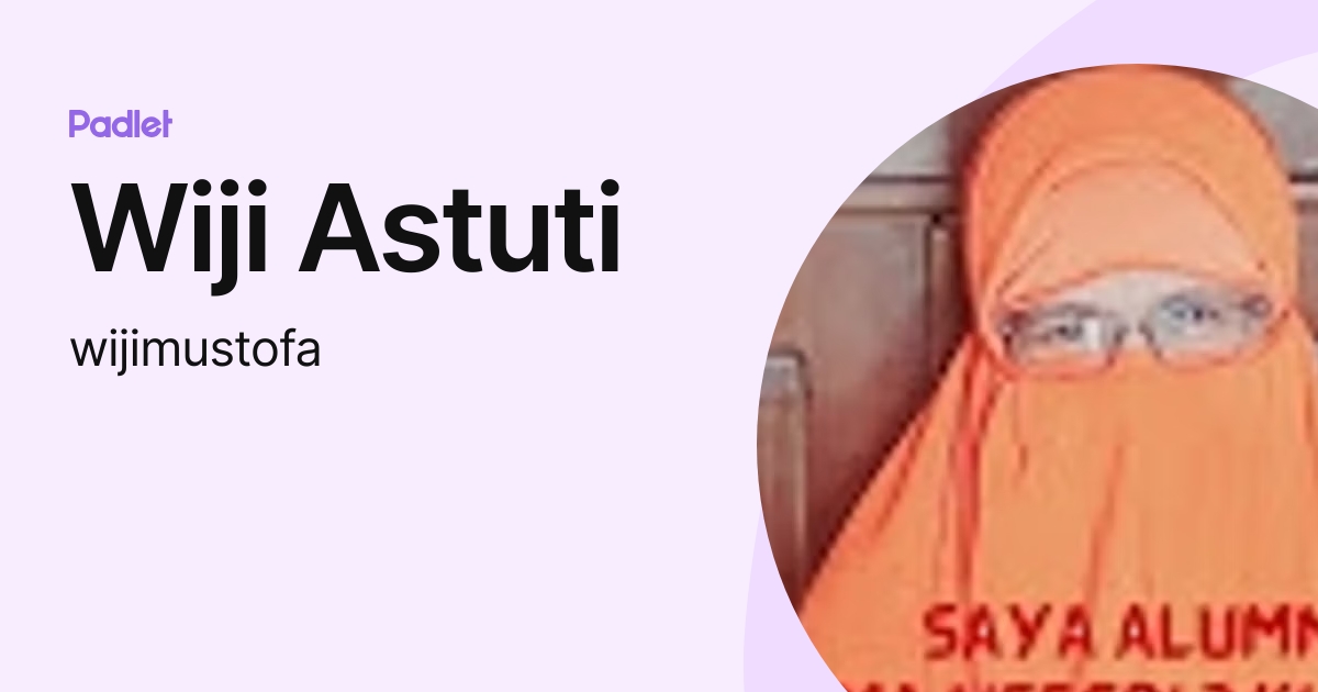 Wiji Astuti (wijimustofa) profile | Padlet