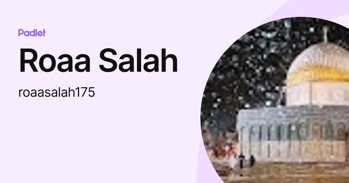 Roaa Salah (roaasalah175) profile | Padlet