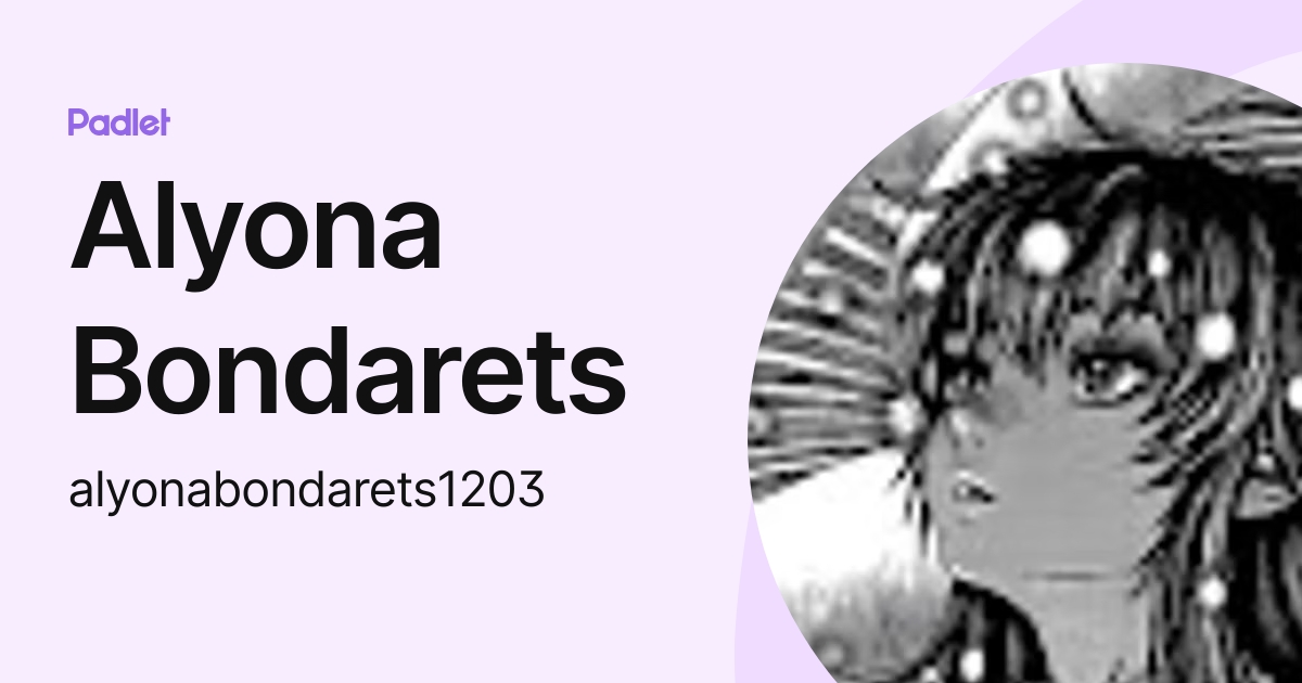 Alyona Bondarets (alyonabondarets1203) profile | Padlet