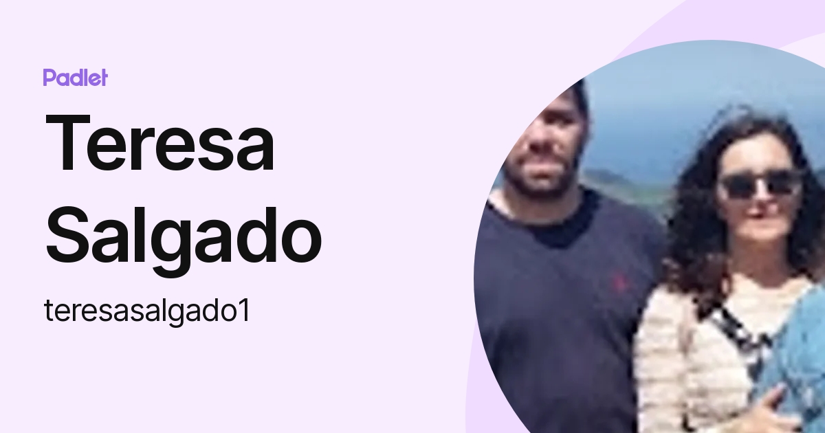 Teresa Salgado (teresasalgado1) profile | Padlet