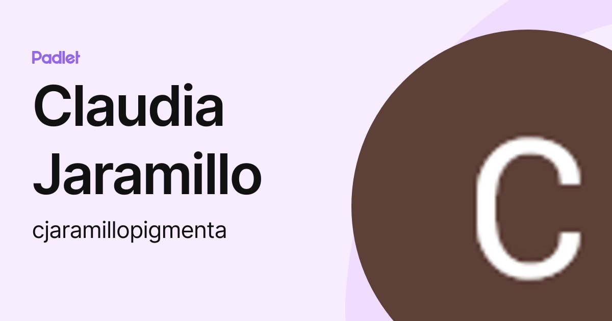 Claudia Jaramillo (cjaramillopigmenta) profile | Padlet