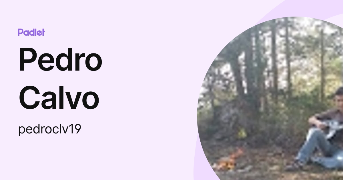 Pedro Calvo (pedroclv19) profile | Padlet