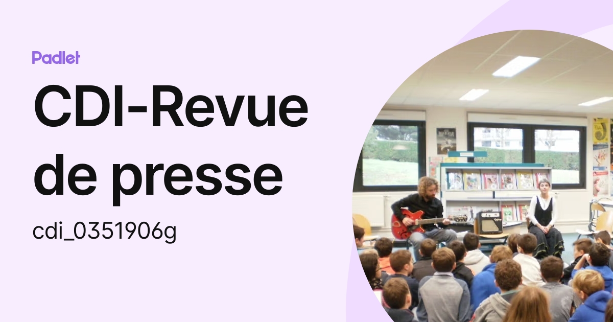 CDI-Revue de presse (cdi_0351906g) profile | Padlet
