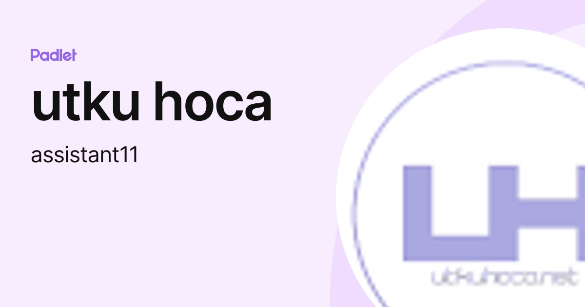 utku hoca (assistant11) profile | Padlet