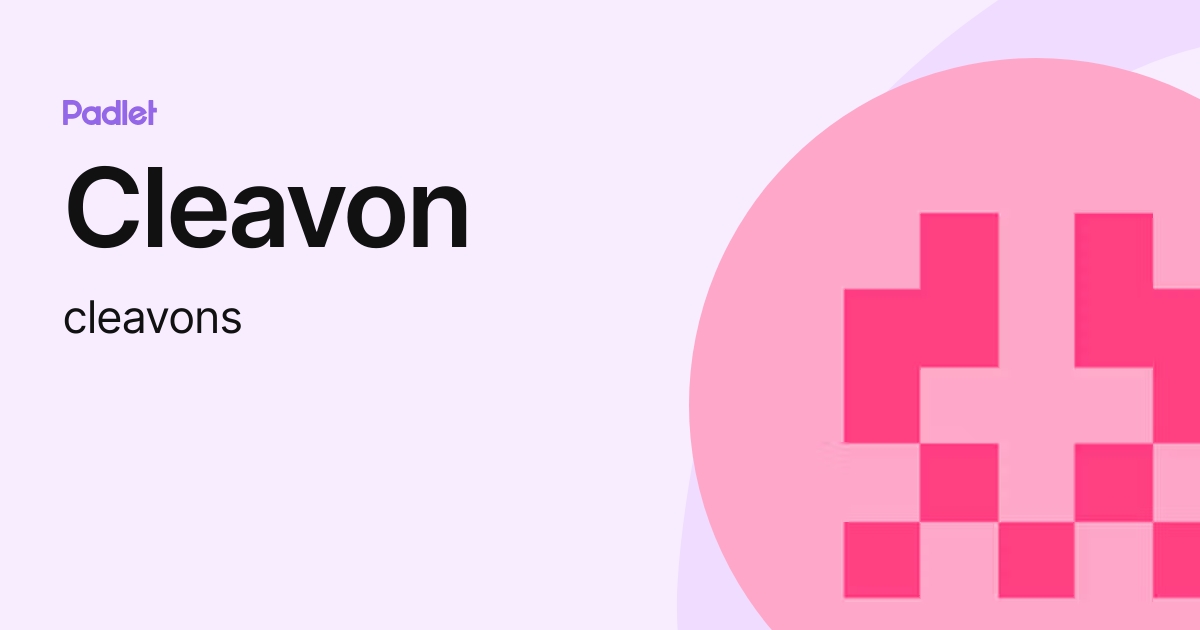 Cleavon (cleavons) profile | Padlet