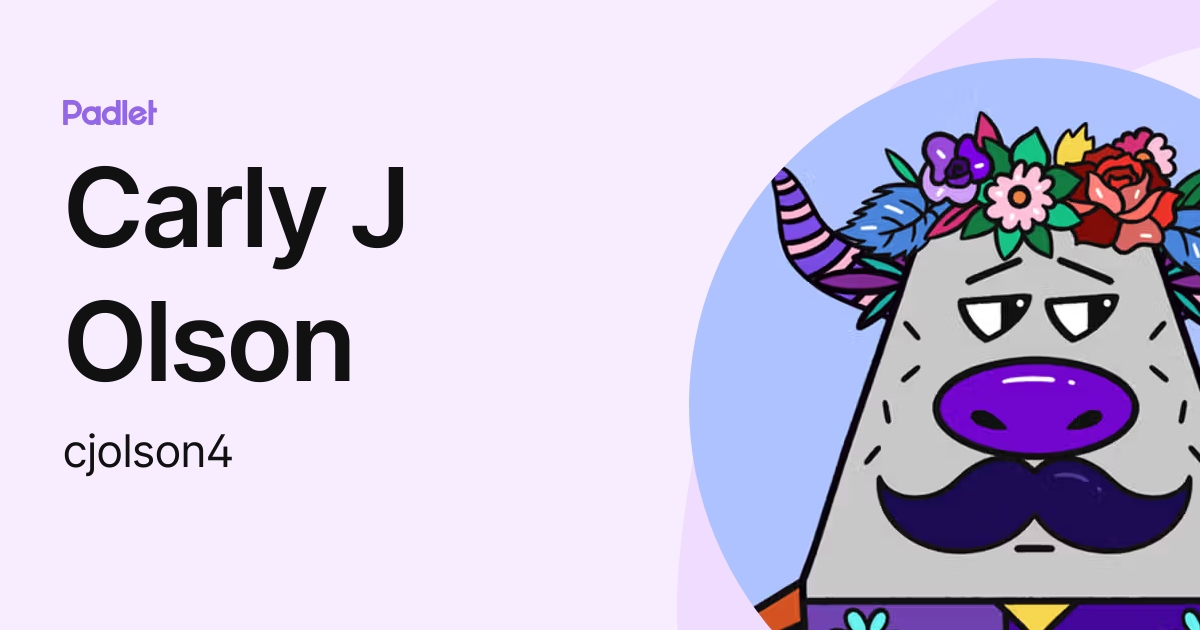 Carly J Olson Cjolson4 Profile Padlet