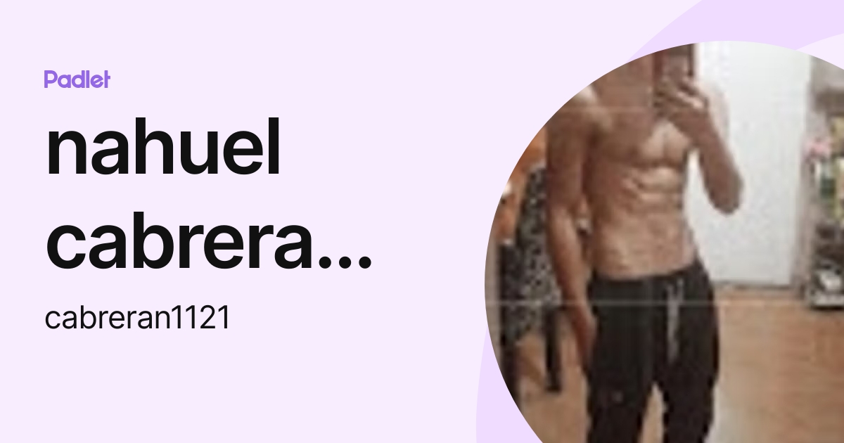nahuel cabrera bro (cabreran1121) profile | Padlet
