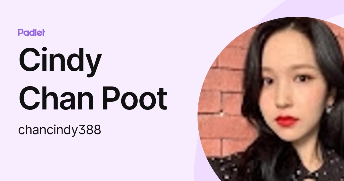 Cindy Chan Poot (chancindy388) profile | Padlet