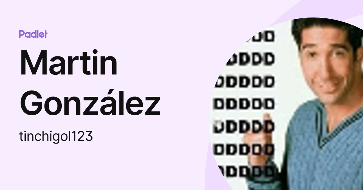 Martin González (tinchigol123) profile | Padlet