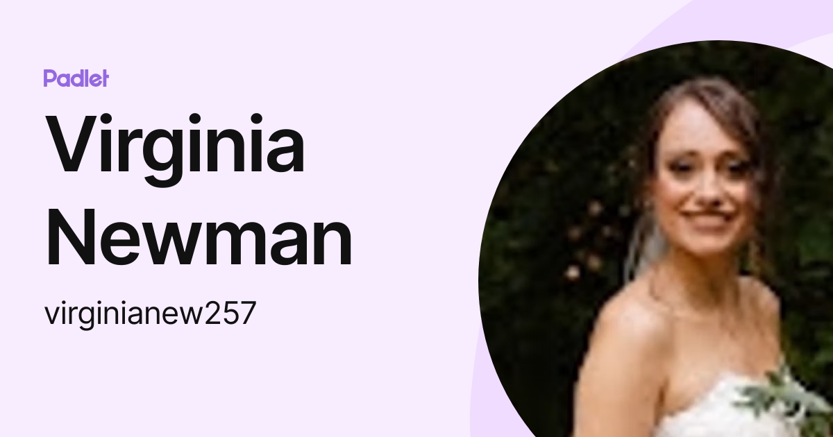 Virginia Newman (virginianew257) profile | Padlet