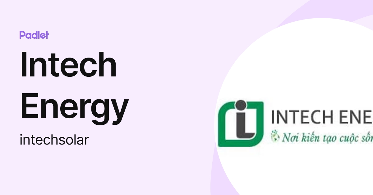Intech Energy (intechsolar) profile | Padlet