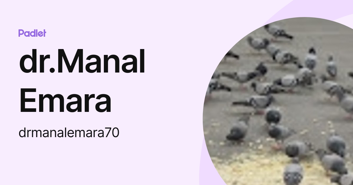 dr.Manal Emara (drmanalemara70) profile | Padlet
