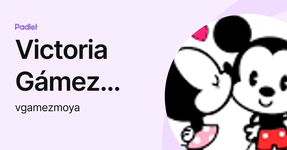 Victoria Gámez Moya (vgamezmoya) profile | Padlet