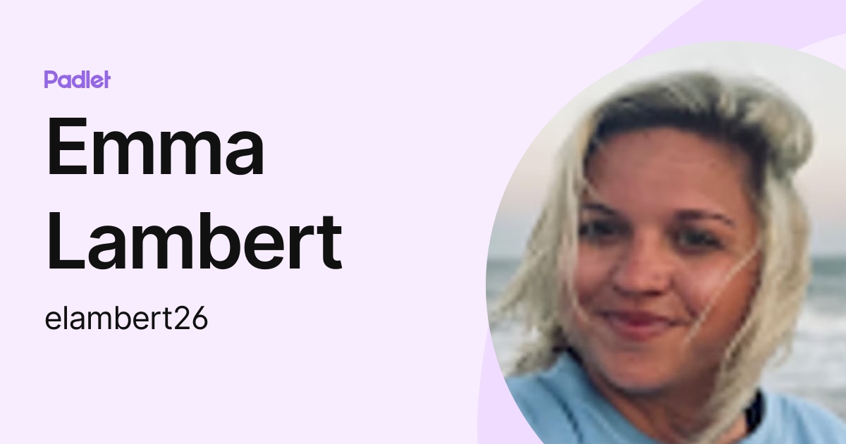 Emma Lambert (elambert26) profile | Padlet