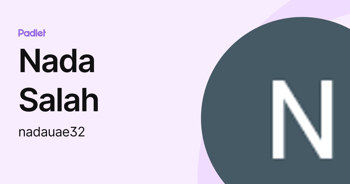 Nada Salah (nadauae32) profile | Padlet