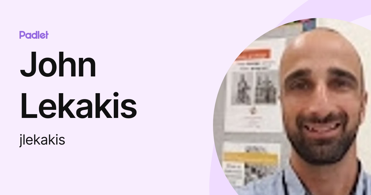 John Lekakis (jlekakis) profile | Padlet