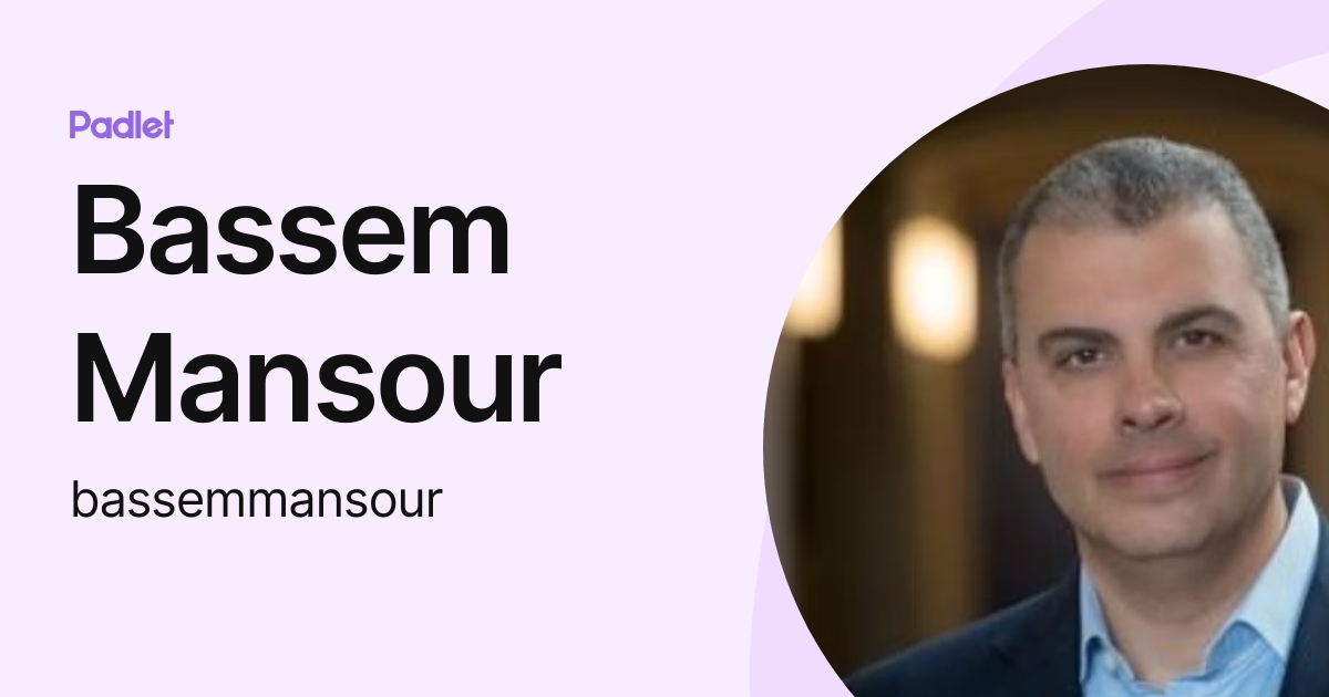 Bassem Mansour (bassemmansour) profile | Padlet