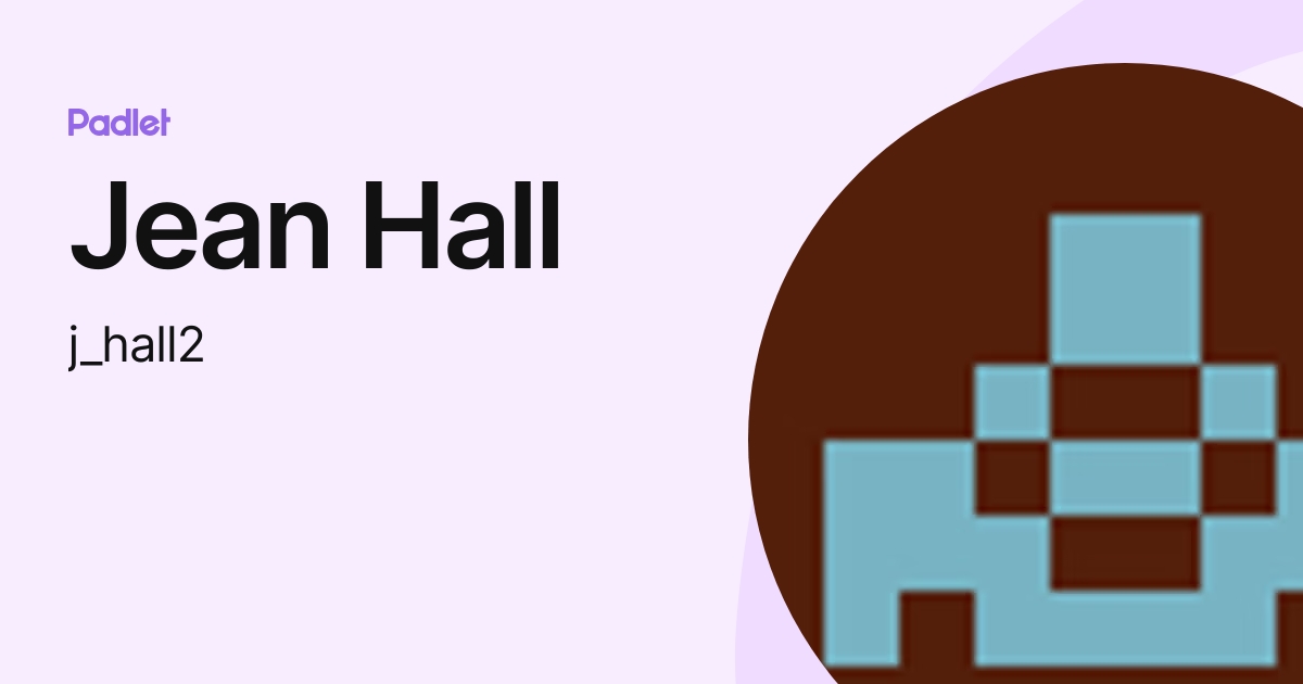 Jean Hall (j_hall2) profile | Padlet