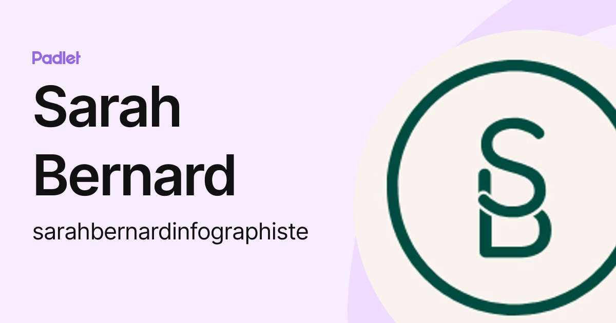 Sarah Bernard (sarahbernardinfographiste) profile | Padlet