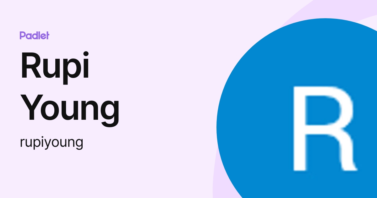 Rupi Young (rupiyoung) profile | Padlet
