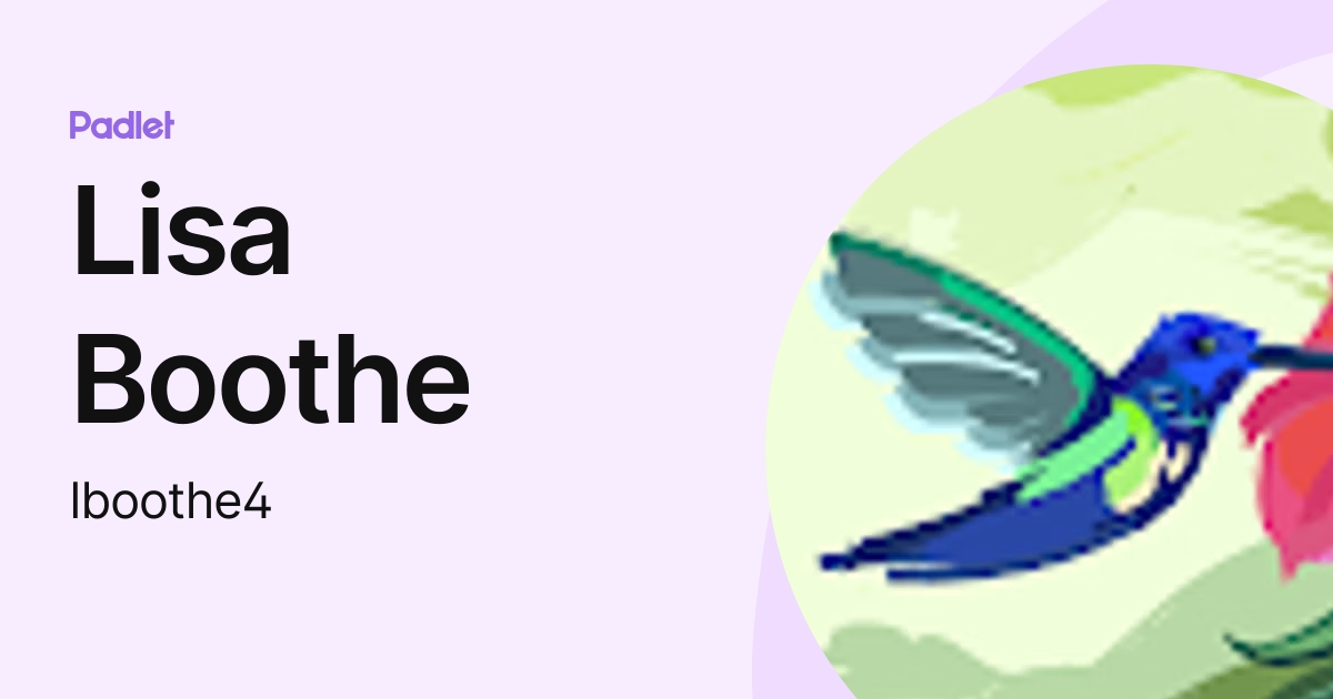 Lisa Boothe (lboothe4) profile | Padlet