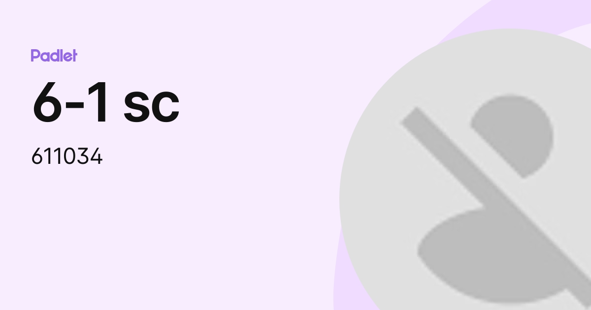 6-1 sc (611034) profile | Padlet