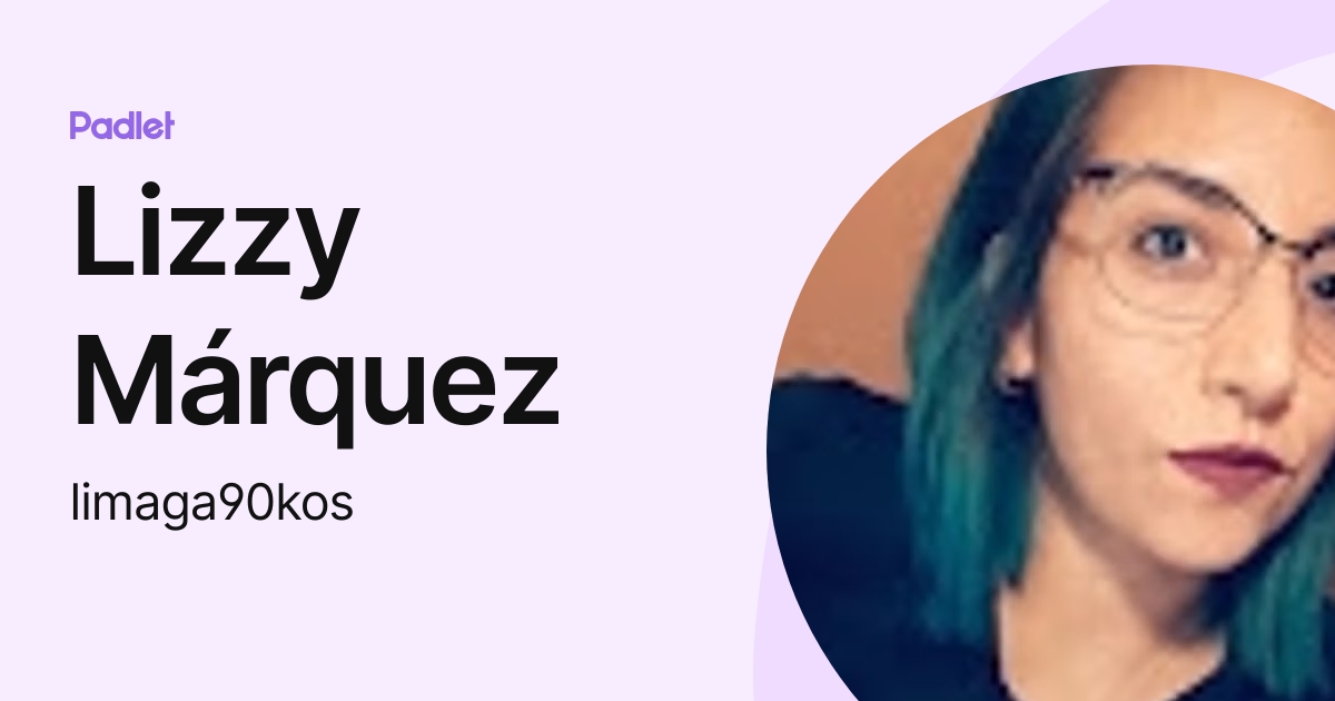 Lizzy Márquez (limaga90kos) profile | Padlet