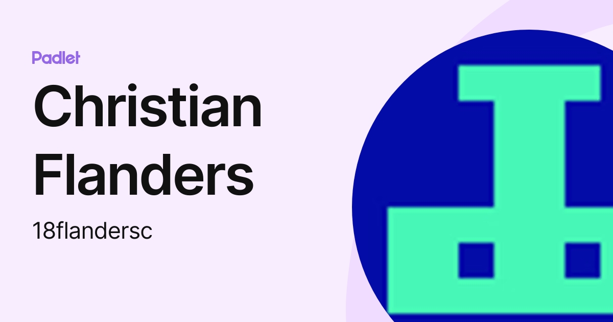 Christian Flanders (18flandersc) profile | Padlet
