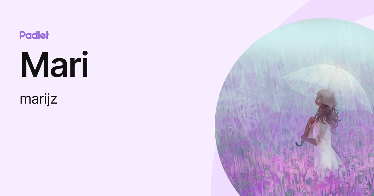 Mari (marijz) profile | Padlet