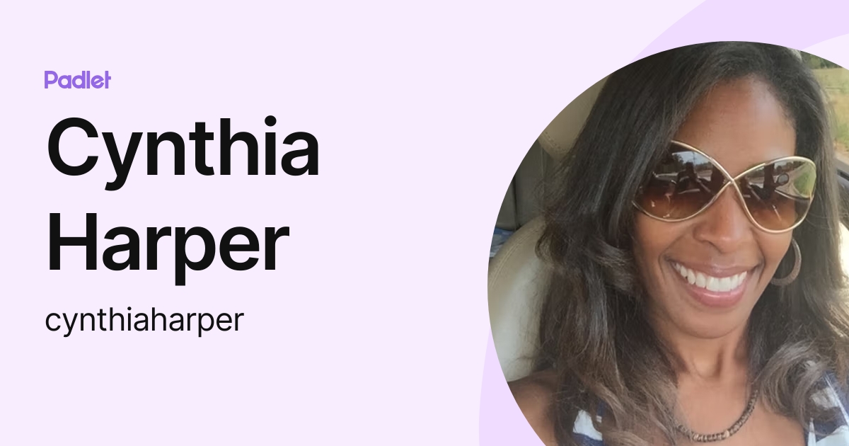 Cynthia Harper (cynthiaharper) profile | Padlet