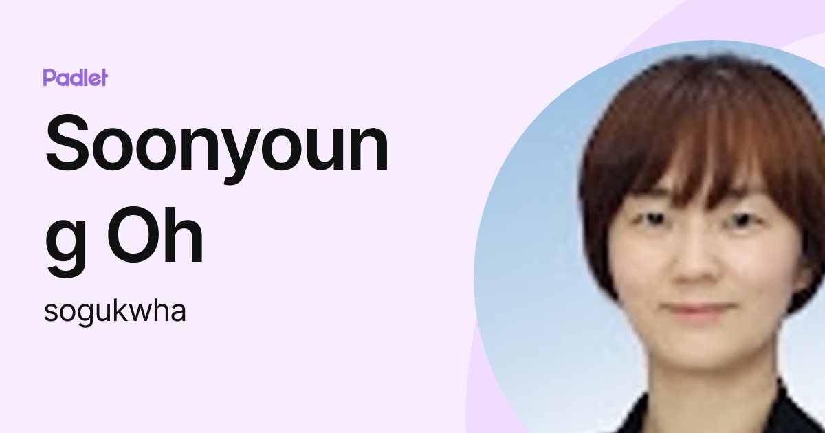 Soonyoung Oh (sogukwha) profile | Padlet
