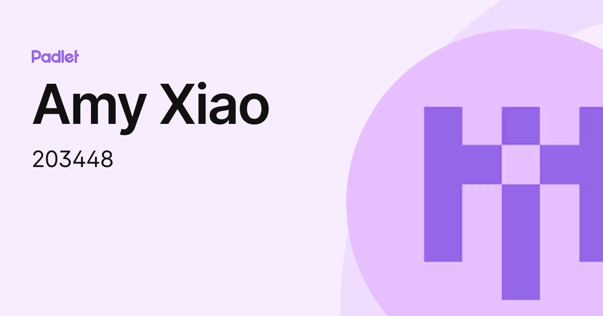 Amy Xiao (203448) profile | Padlet