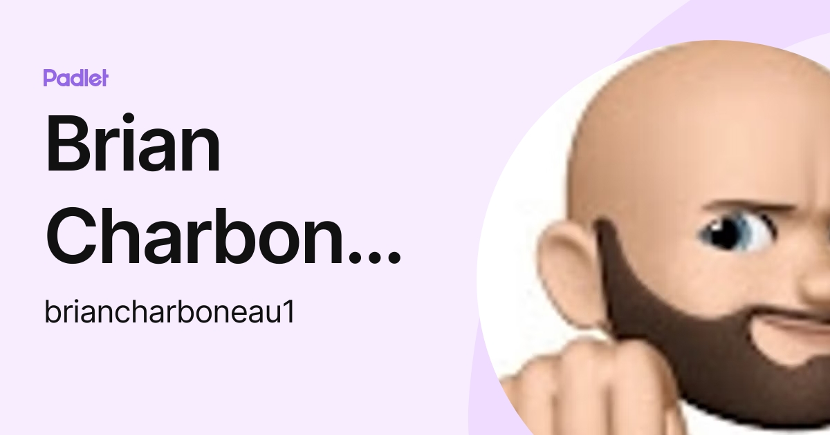 Brian Charboneau (briancharboneau1) profile | Padlet