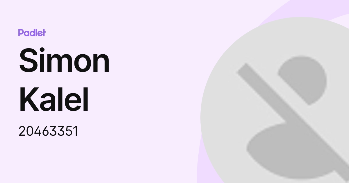 Simon Kalel (20463351) profile | Padlet