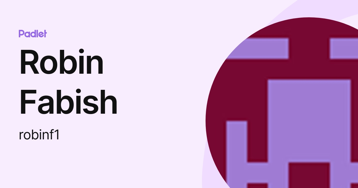 Robin Fabish (robinf1) profile | Padlet