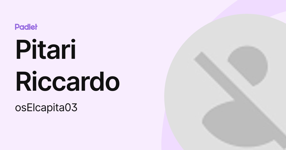 Pitari Riccardo (osElcapita03) profile | Padlet