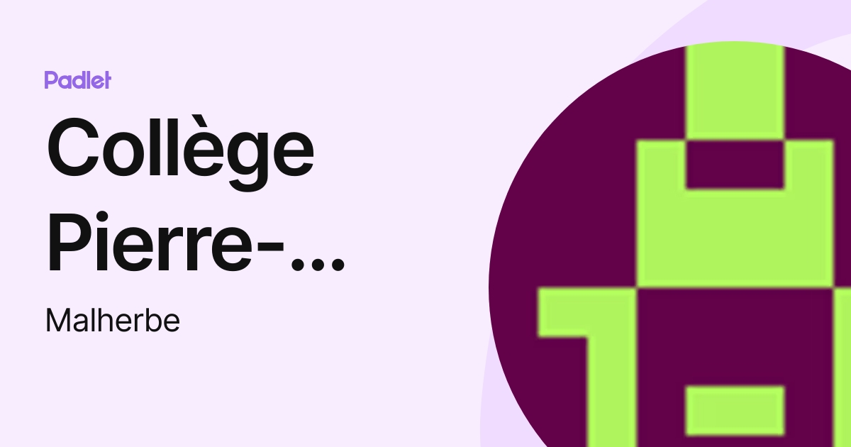 Collège Pierre-Olivier Malherbe (Malherbe) profile | Padlet